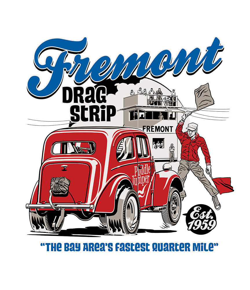 Fremont Drag Strip – Malibu Shirts