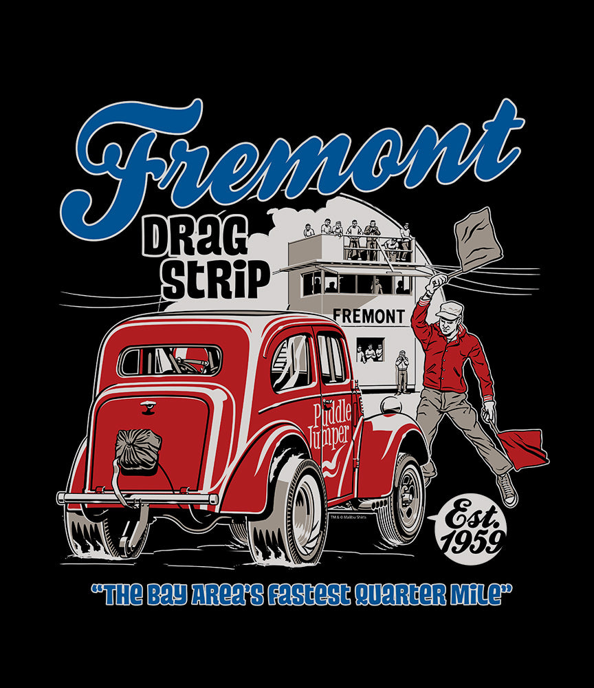 Fremont Drag Strip – Malibu Shirts