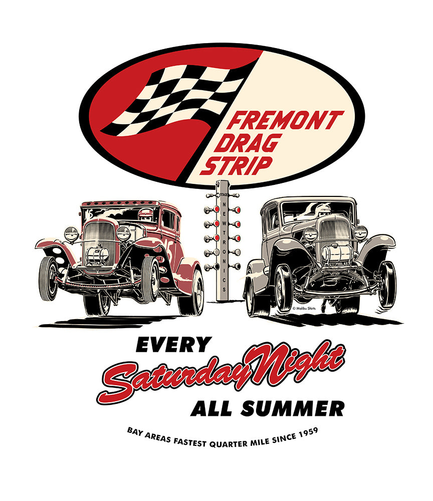 Fremont Drag Strip – Malibu Shirts